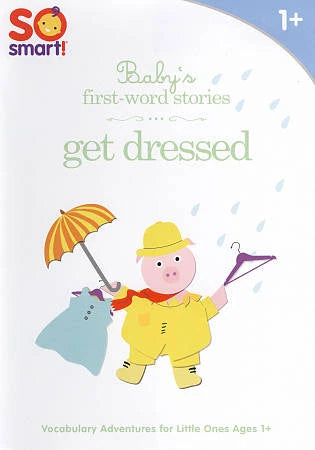 So Smart! First Word Stories: Get Dressed – loris-lots.com